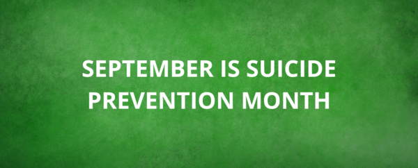 September is Suicide Prevention Month » Kitt O’Malley